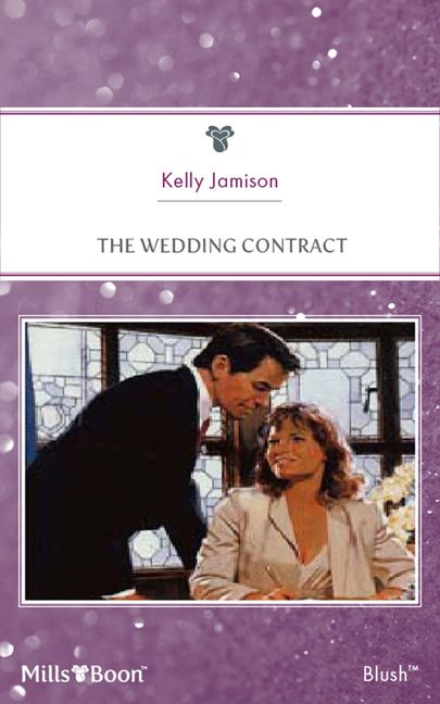 The Wedding Contract - Kelly Jamison - eBook