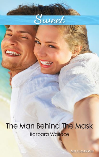 The Man Behind The Mask - Barbara Wallace - eBook