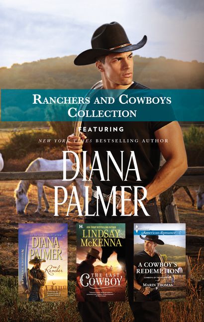Ranchers and Cowboys Collection/The Rancher/The Last Cowboy/A Cowboy's ...