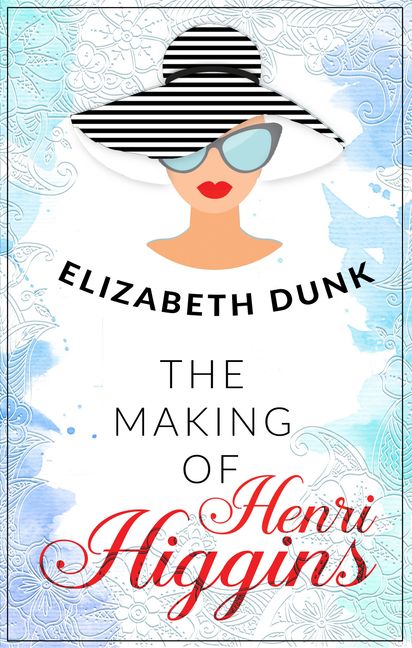 The Making Of Henri Higgins :HarperCollins Australia