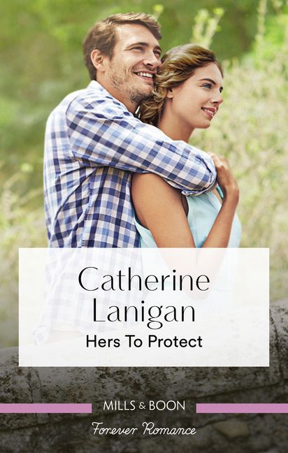Hers to Protect - Catherine Lanigan - eBook