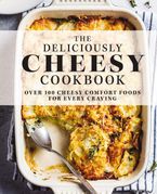 Deliciously Cheesy Cookbook :HarperCollins Australia