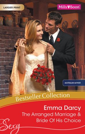 The Arranged Marriage/Bride Of His Choice