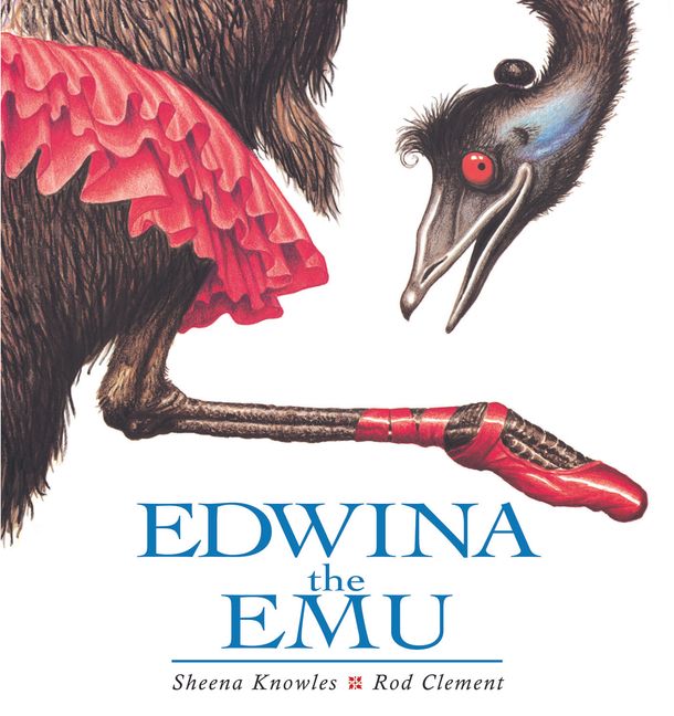 Edwina the Emu :HarperCollins Australia