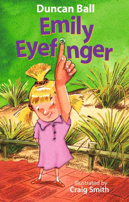 Emily Eyefinger (Emily Eyefinger, #1) :HarperCollins Australia