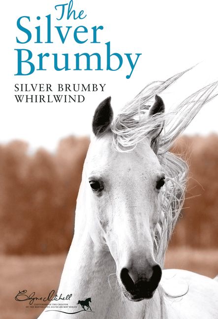 Silver Brumby Whirlwind :HarperCollins Australia