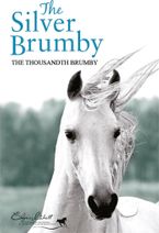 Silver Brumby Centenary Edition :HarperCollins Australia
