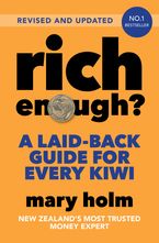 Rich Enough?: A Laid-back Guide for Every Kiwi 2025 Edition ...