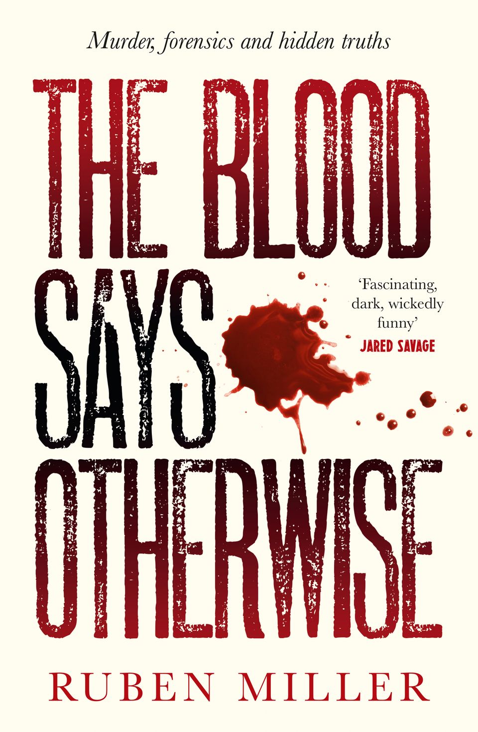 The Blood Says Otherwise: A fascinating and heart-breaking story of ...