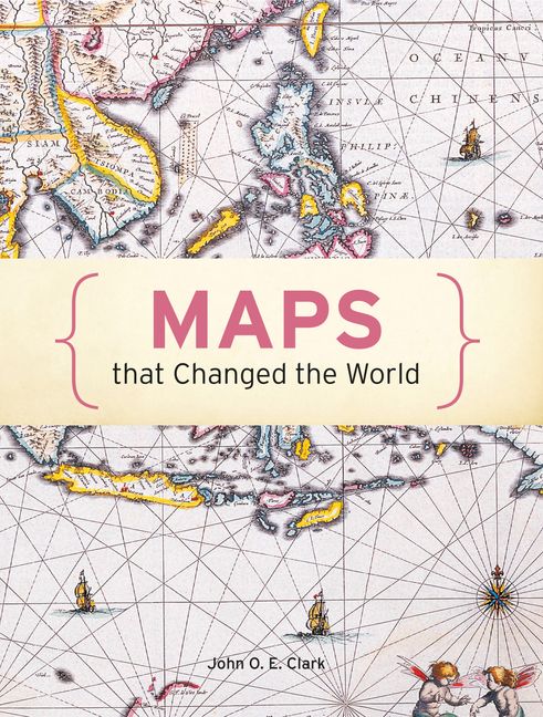 100 Maps that Changed the World :HarperCollins Australia