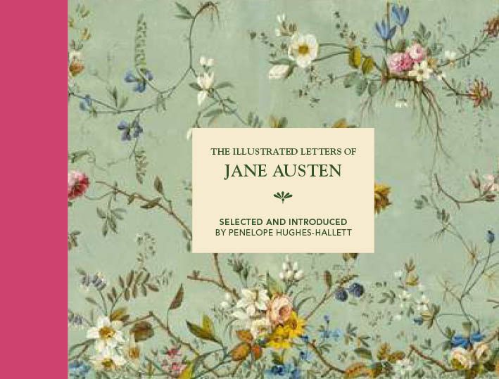 The Illustrated Letters Of Jane Austen :HarperCollins Australia