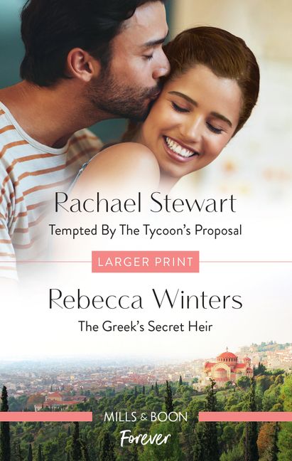 Tempted by the Tycoon's Proposal/The Greek's Secret Heir :HarperCollins Australia