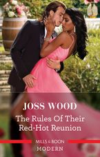The Rules of Their Red-Hot Reunion - Joss Wood - eBook