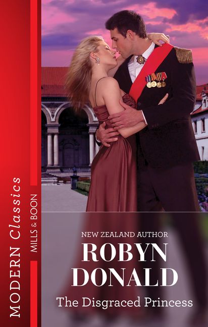 The Disgraced Princess - ROBYN DONALD - eBook