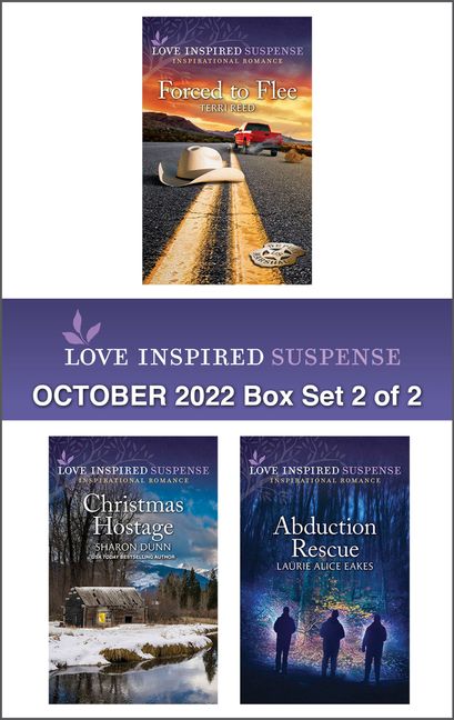Love Inspired Suspense October 2022 - Box Set 2 of 2/Forced to Flee/Christmas Hostage/Abduction ...