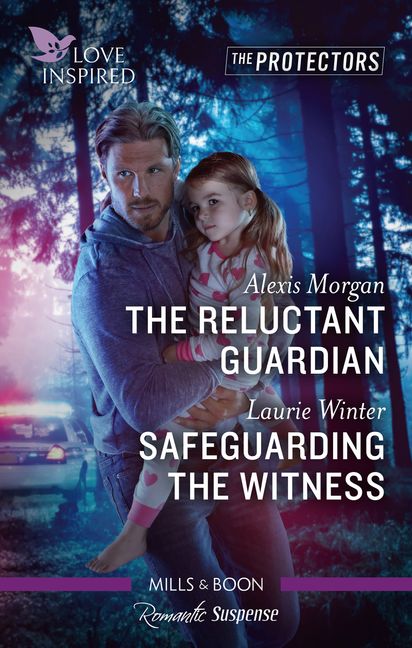 The Reluctant Guardian/Safeguarding the Witness - Alexis Morgan - eBook