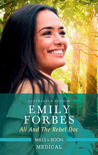 Ali and the Rebel Doc - Emily Forbes - eBook