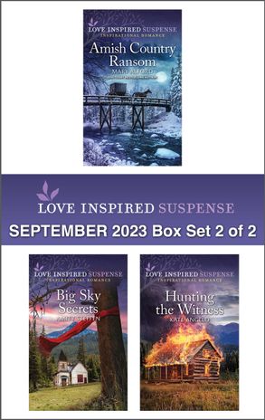 Love Inspired Suspense September 2023 - Box Set 2 of 2/Amish Country Ransom/Big Sky Secrets ...