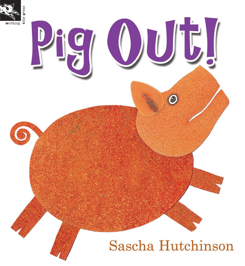 Pig Out! - Sascha Hutchinson - Paperback