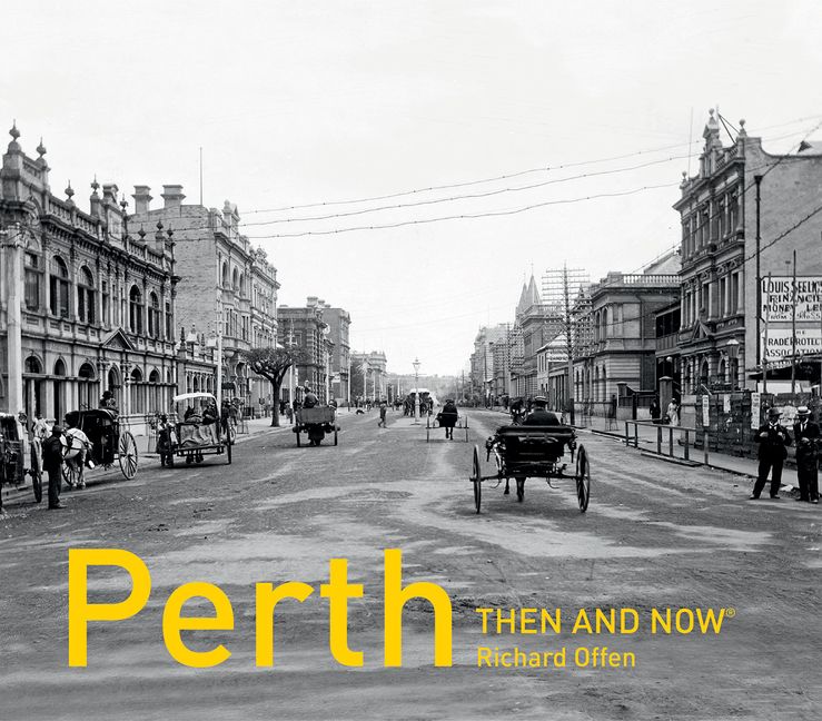 Perth Then and Now :HarperCollins Australia
