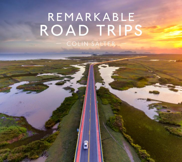 Remarkable Road Trips - Colin Salter - Hardcover