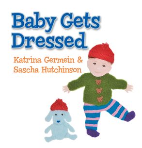 Baby Gets Dressed :HarperCollins Australia