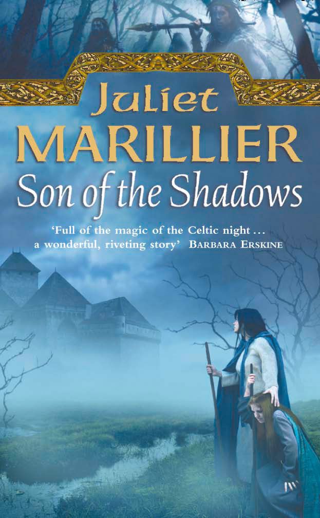 The Sevenwaters Trilogy - Son of the Shadows (The Sevenwaters Trilogy ...