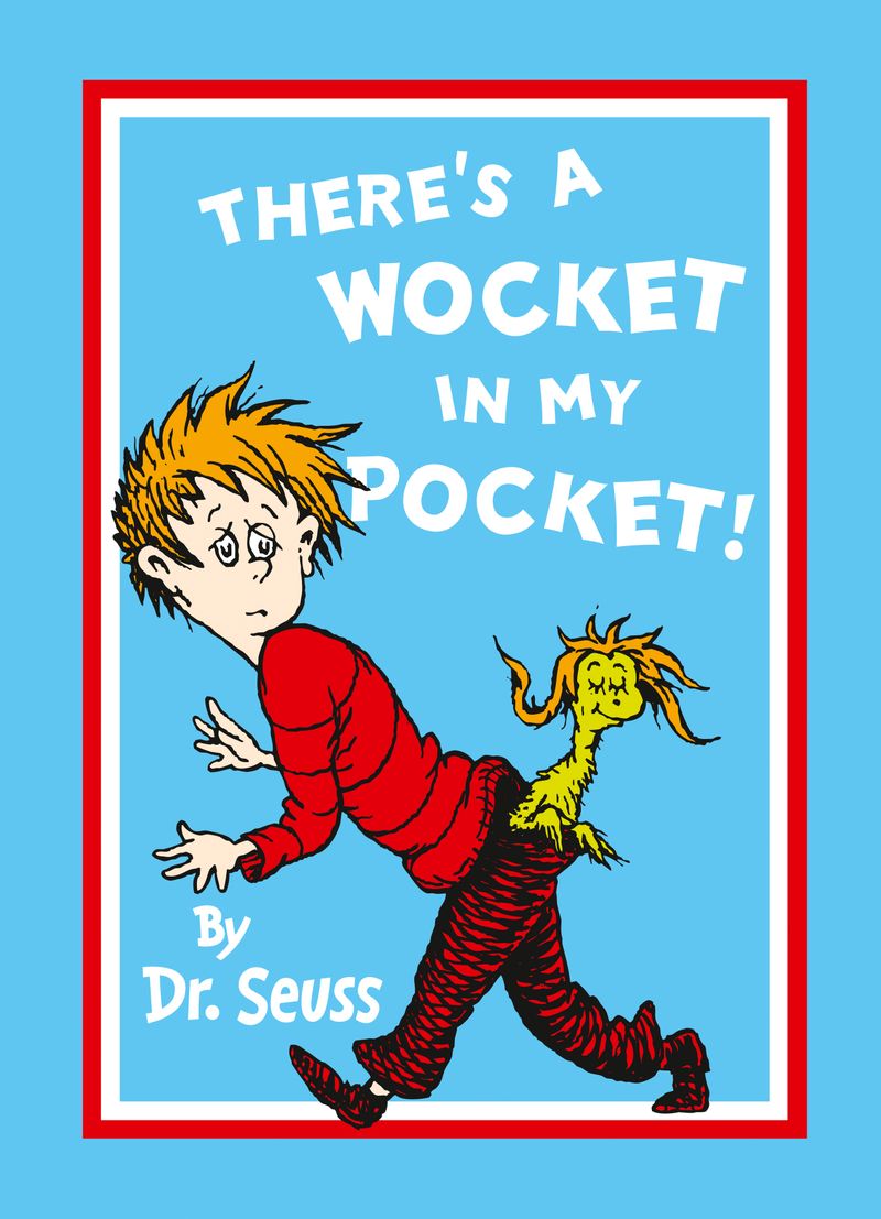 There’s a Wocket in My Pocket - Harper Reach | HarperCollins International