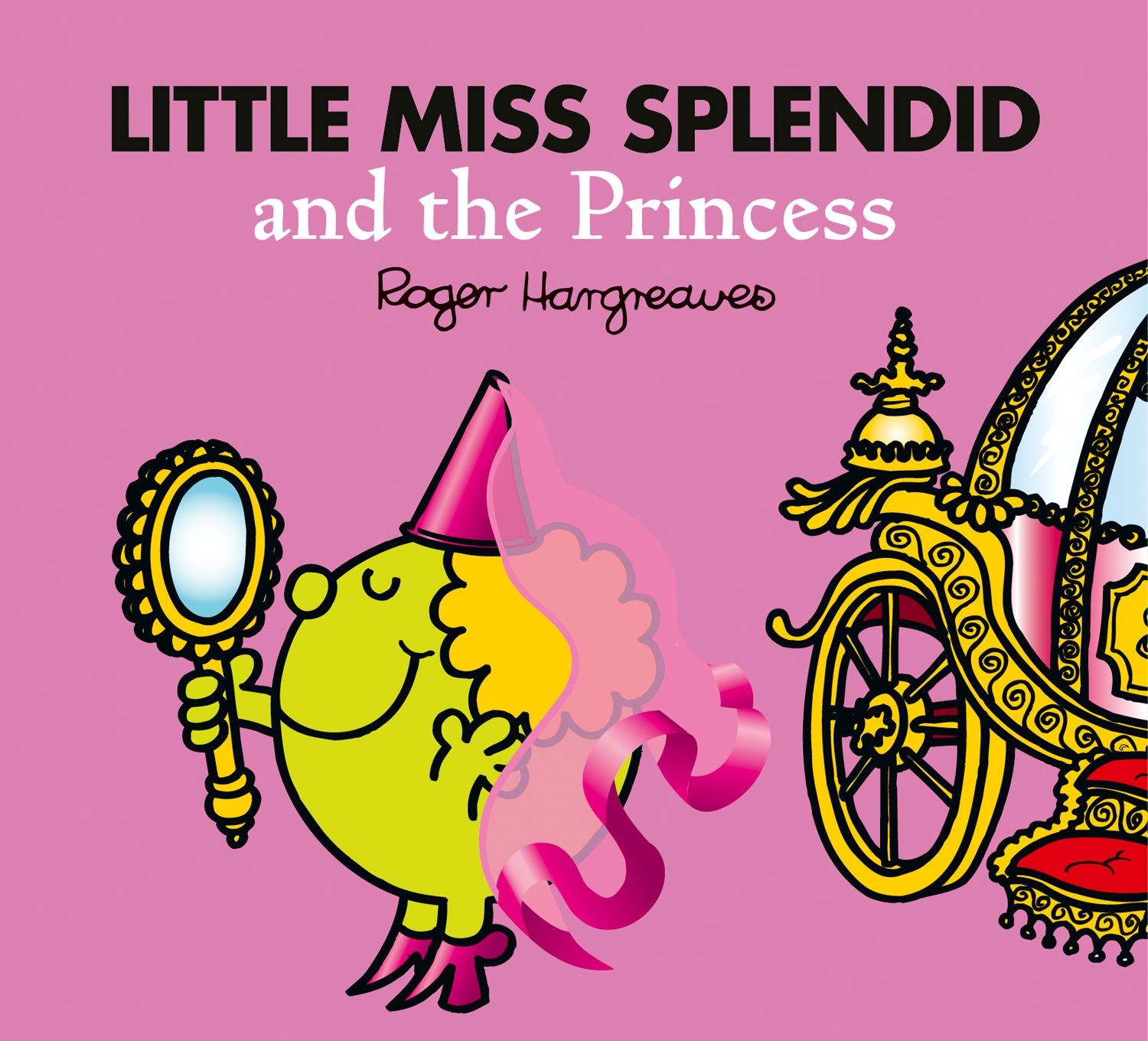 Mr. Men & Little Miss Magic - Little Miss Splendid and the Princess (Mr ...