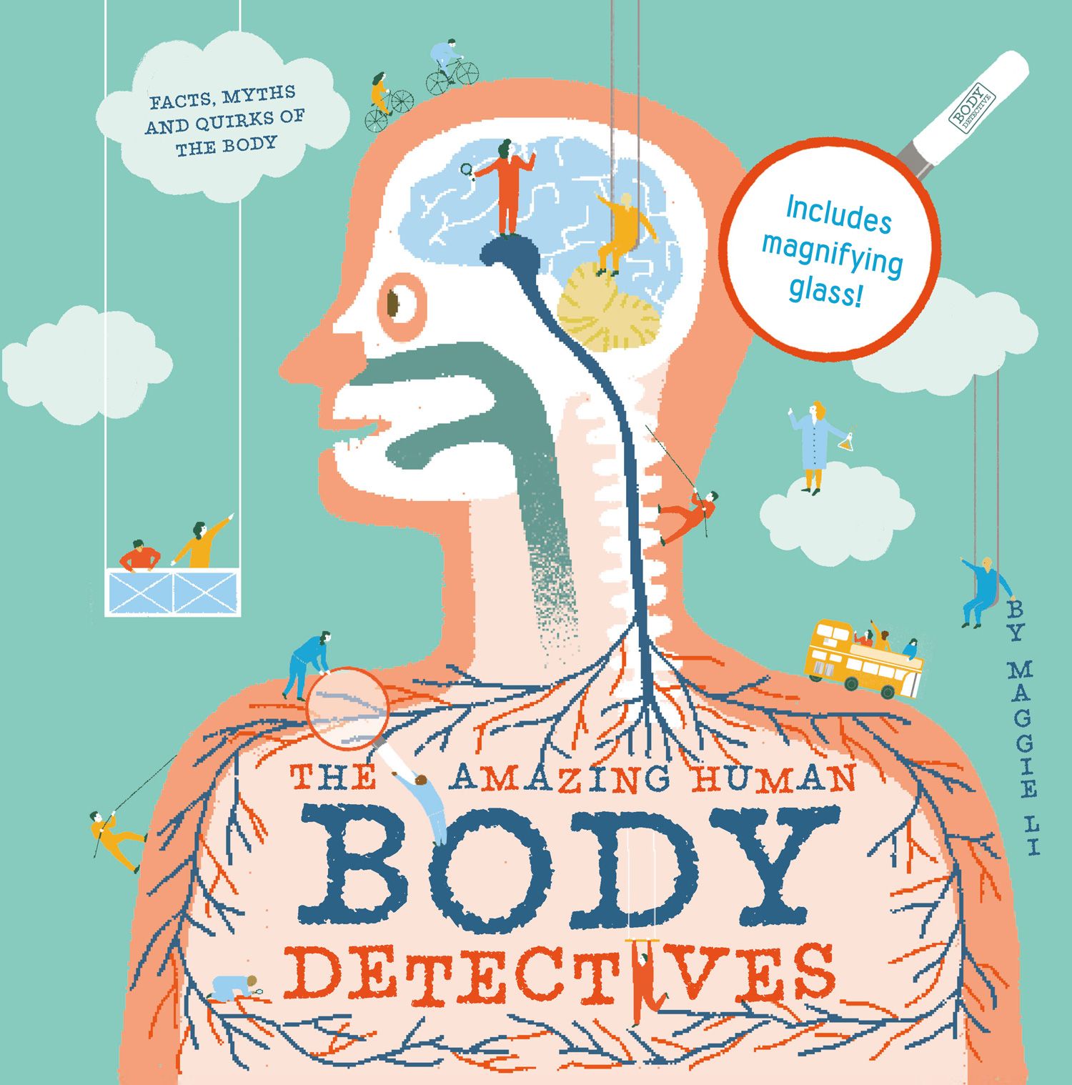 The Amazing Human Body Detectives: Amazing facts, myths and quirks of ...